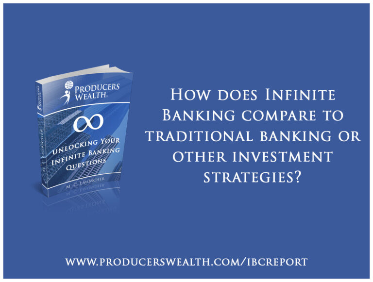How Does Infinite Banking Compare To Traditional Banking Or Other ...