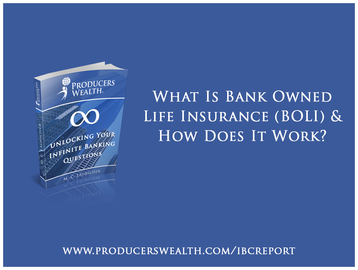 What Is Bank Owned Life Insurance (BOLI) & How Does It Work ...